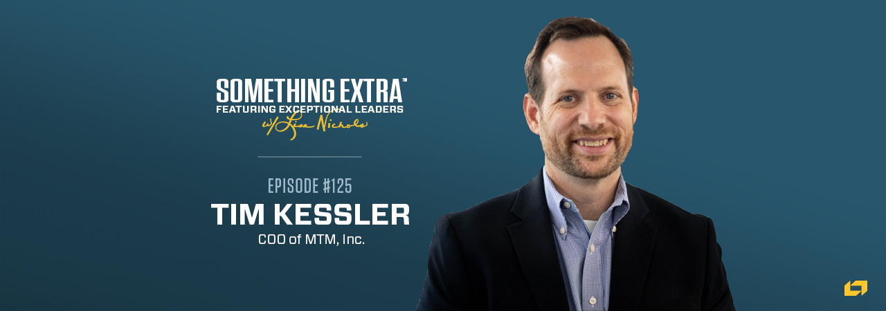 Episode 125: Willingness to Fail in Your Leadership with Tim Kessler