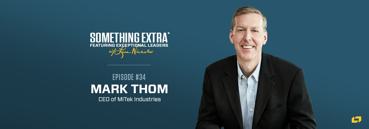 Episode 034: Leading With Courage with Mark Thom